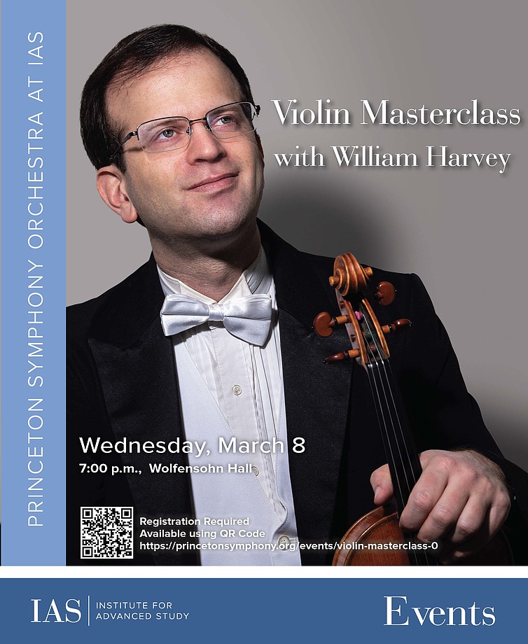 Princeton Symphony Orchestra Violin Masterclass with William Harvey - Events | Institute for ...